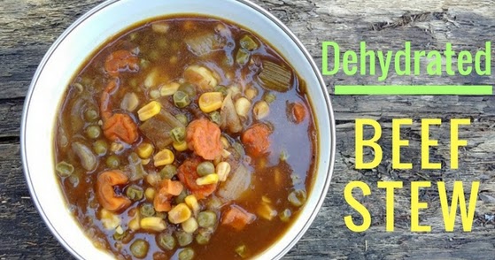 Go Green: Dehydrating and Rehydrating Beef Stew for Backcountry Camping