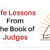 8 Life Lessons from The Book of Judges | Judges Bible Study - Free ...