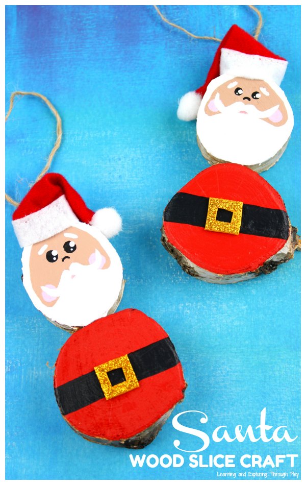 Learning and Exploring Through Play: Santa Wood Slice Craft