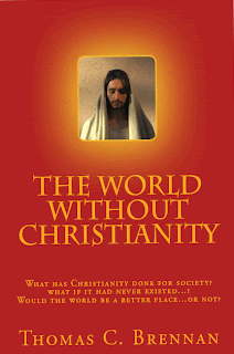 What If There Was No Christianity?