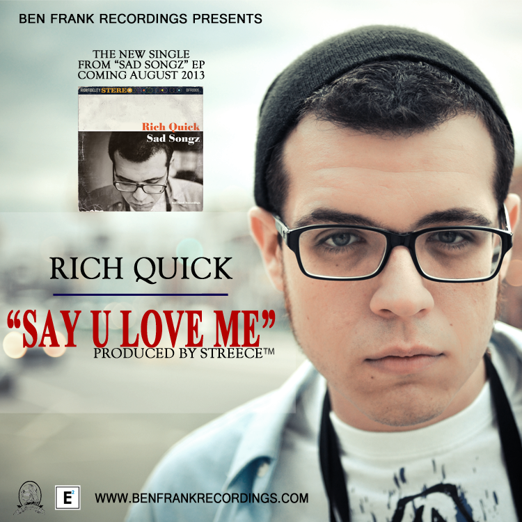 Rich Quick - Say U Love Me {Audio}