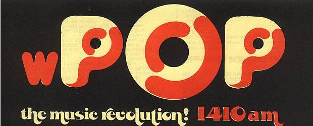 EARLY '70S RADIO: WPOP (Hartford): Top 40, 1958-1975