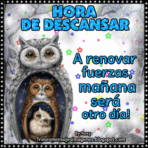 Frases Mensajes Imagenes: Hora de Descansar(Ver más)
