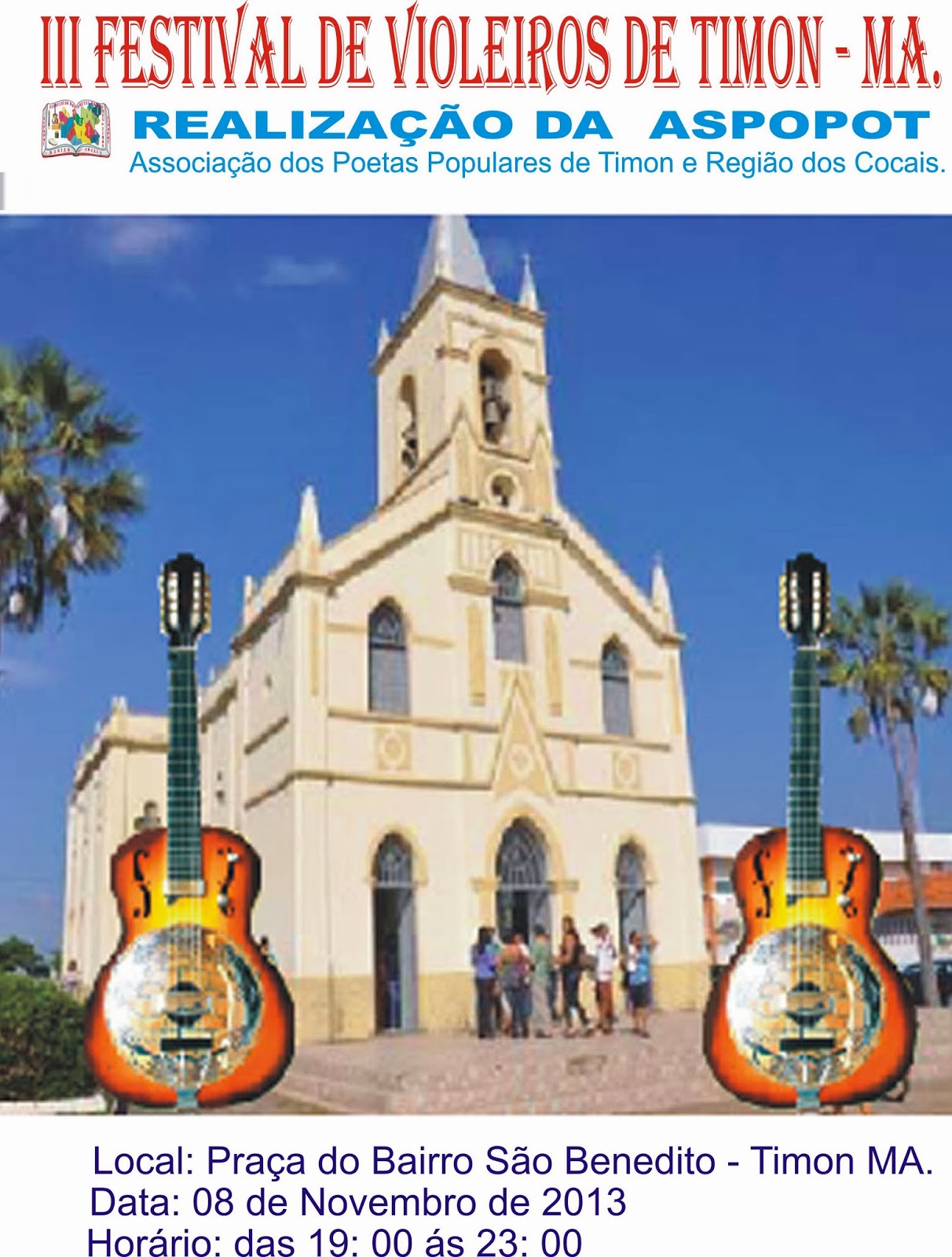 Cordel nos Cocais: IV FESTIVAL DE VIOLEIROS DE TIMON - MA.