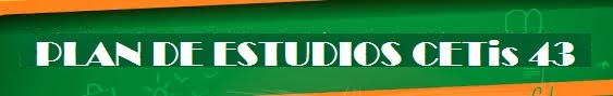 CETis 43 : PLANES DE ESTUDIO DE CARRERAS QUE OFERTA CETis No 43 PARA EL ...