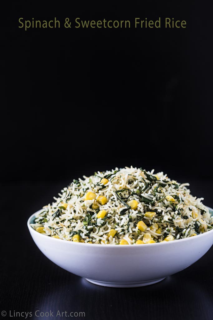 Spinach and Sweetcorn Fried Rice ~ Lincy's Cook Art