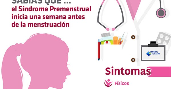 ¿SABÍAS QUE... EL SÍNDROME PREMENSTRUAL INICIA UNA SEMANA ANTES DE LA ...