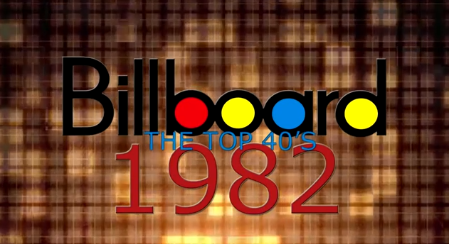 The Hideaway: CHART FLASHBACK: The Complete Top 40 Hits of 1982