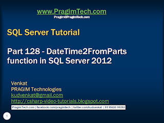 Sql server, .net and c# video tutorial: DateTime2FromParts function in ...