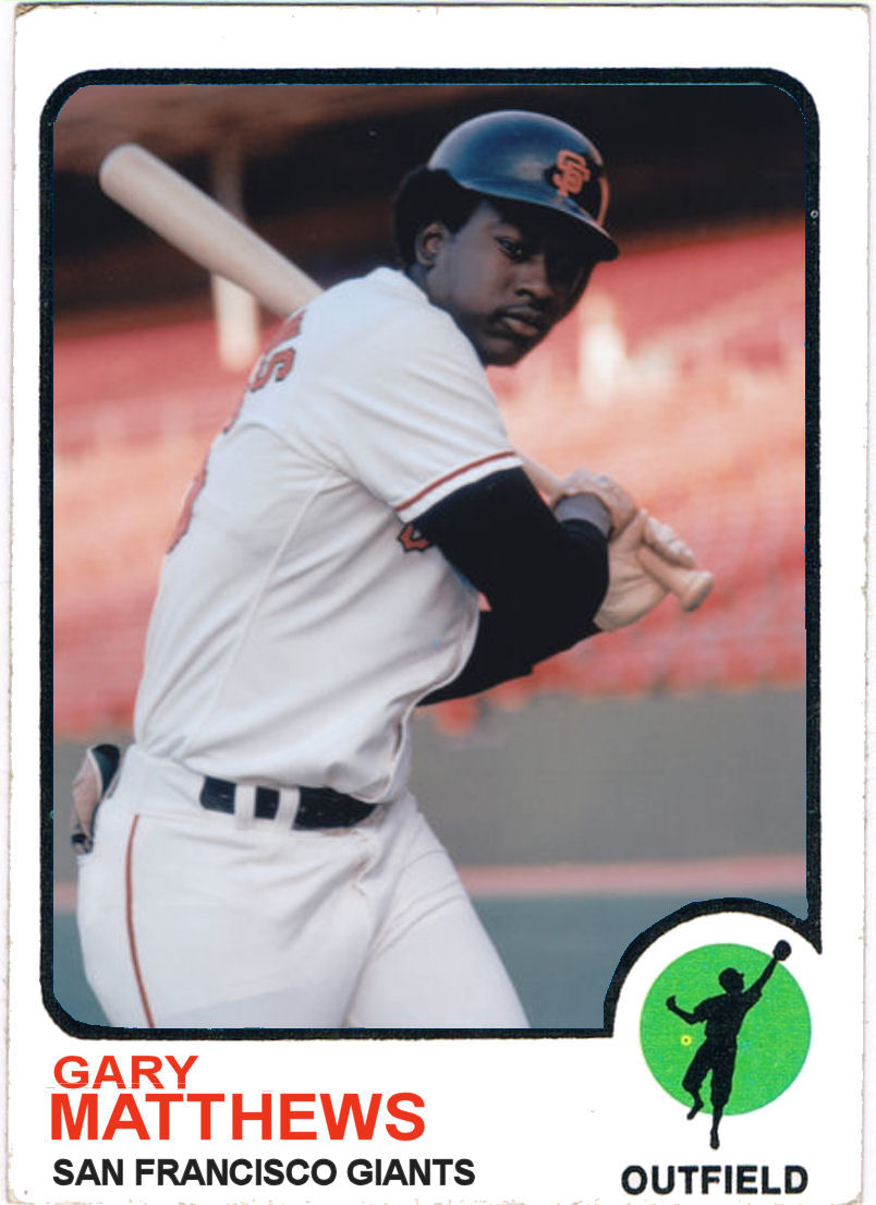 Cards That Never Were: 1973 Topps Gary Matthews