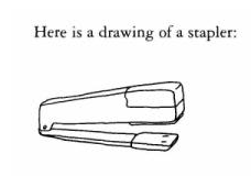 b Honest: Here is a drawing of a stapler: