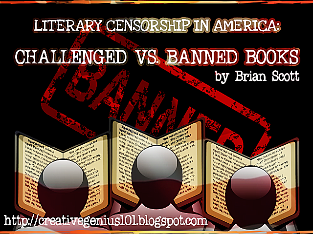 Literary Censorship in America: Challenged vs. Banned Books | Creative ...