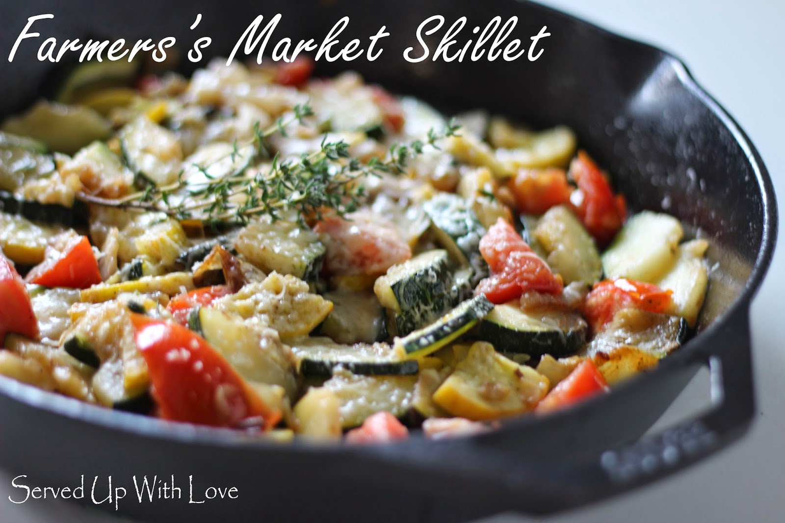 Farmer's Market Skillet | Served Up With Love