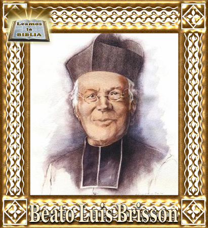 Leamos la BIBLIA: Beato Luis Brisson