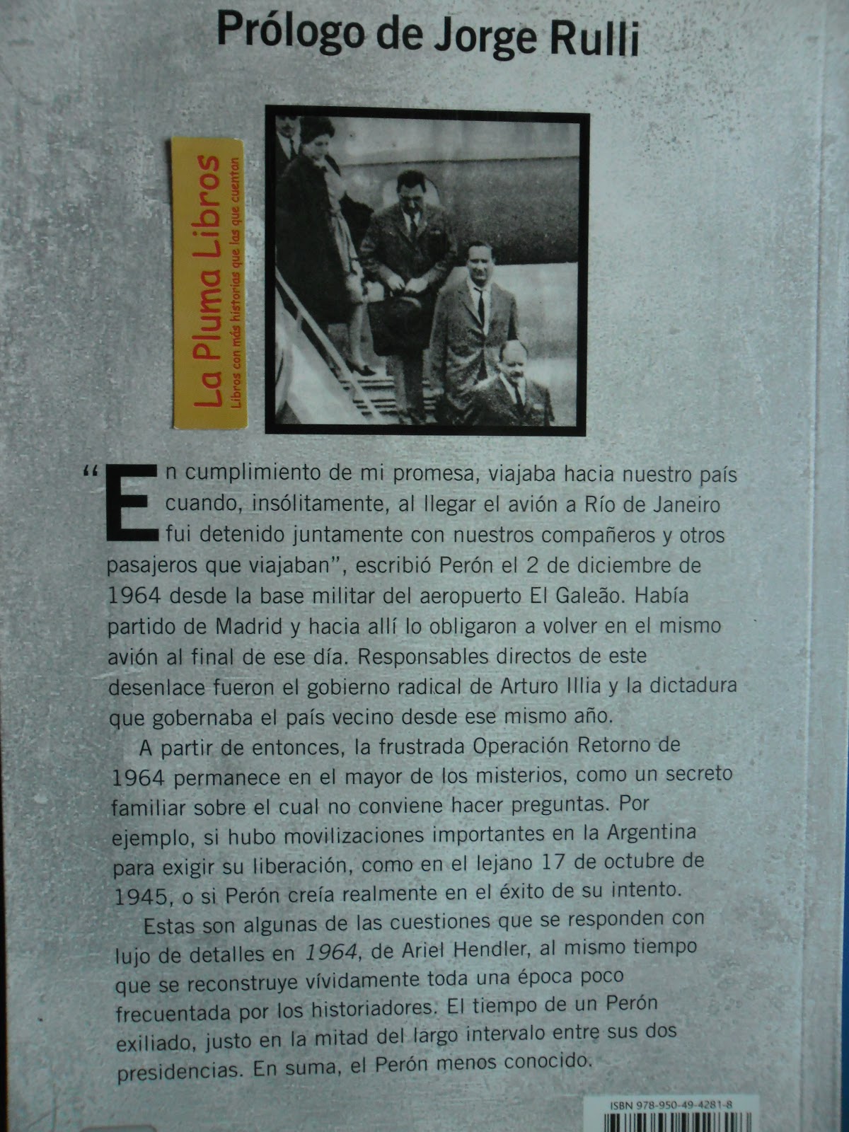 LA PLUMA LIBROS: 1964 VUELTA FRUSTRADA DE PERON - HENDLER ARIEL