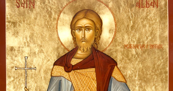ORTHODOX CHRISTIANITY THEN AND NOW: Saint Alban, First Martyr of Britain