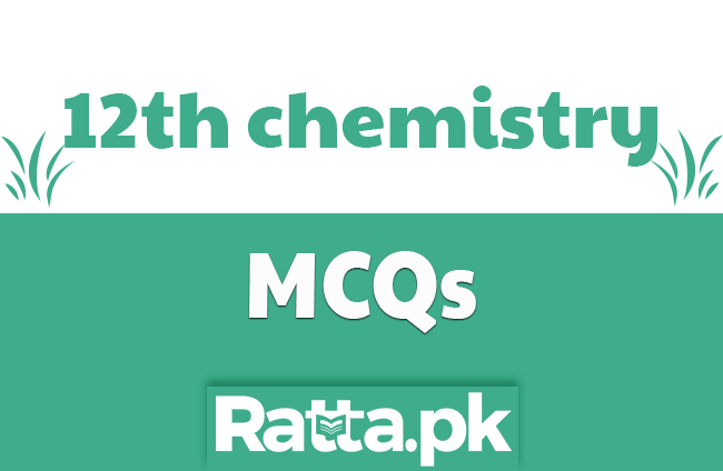 2nd Year Chemistry Important MCQs All Chapters Pdf Download 12th 2nd-year-chemistry-important-mcqs-all-chapters-pdf-download-12th