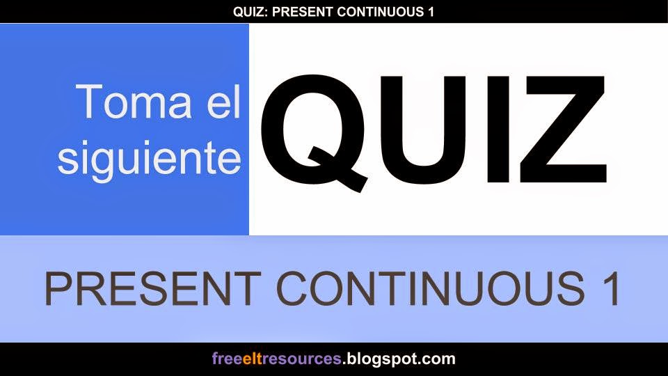 QUIZ: Present Continuous 1