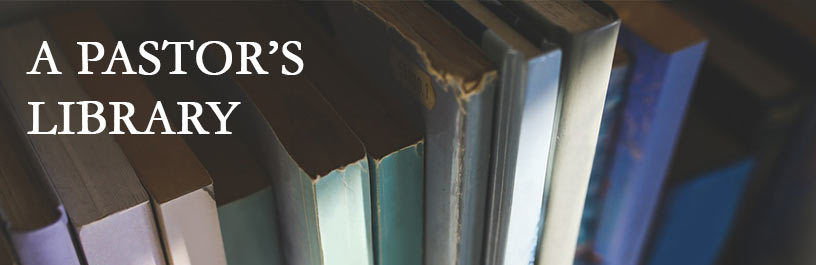 A Pastor's Library