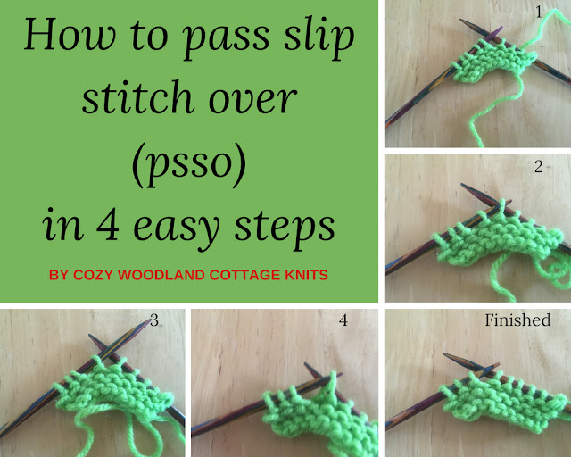 Cozy Woodland Cottage Knits: How to pass slipped stitch over (psso) in 4 easy steps