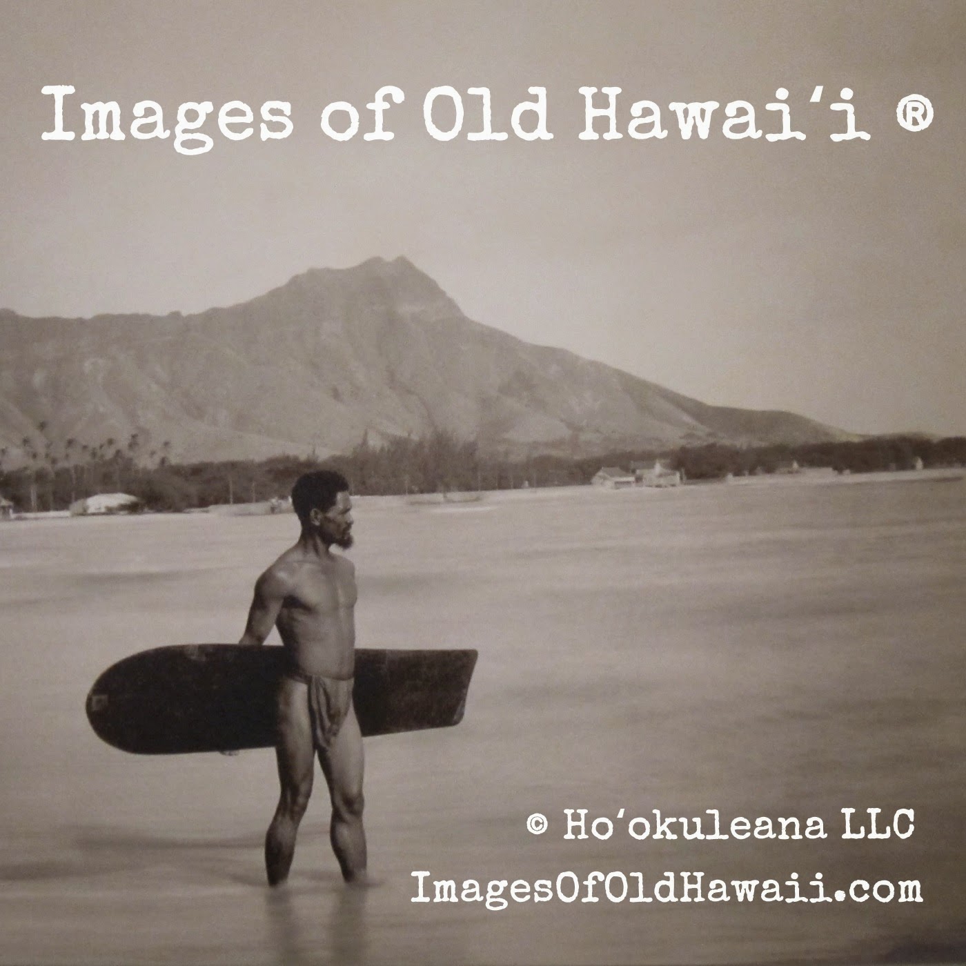 Ho‘okuleana: Images Of Old Hawaii