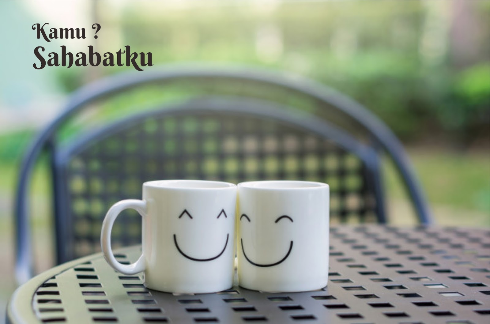 10 kata kata bijak untuk sahabat terbaik - Penikmat Rindu