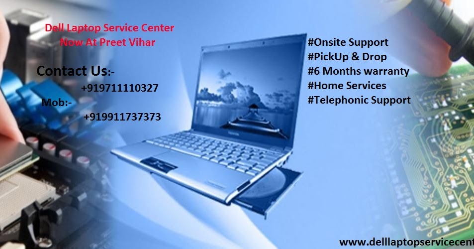 Dell Laptop Service Center In Delhi, Noida, Gurgaon, Ghaziabad: Is ...