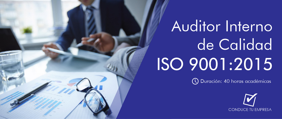 Auditor Interno de Sistemas de Gestión de Calidad: ISO 9001:2015 - Escuela E-Learning | CONDUCE ...