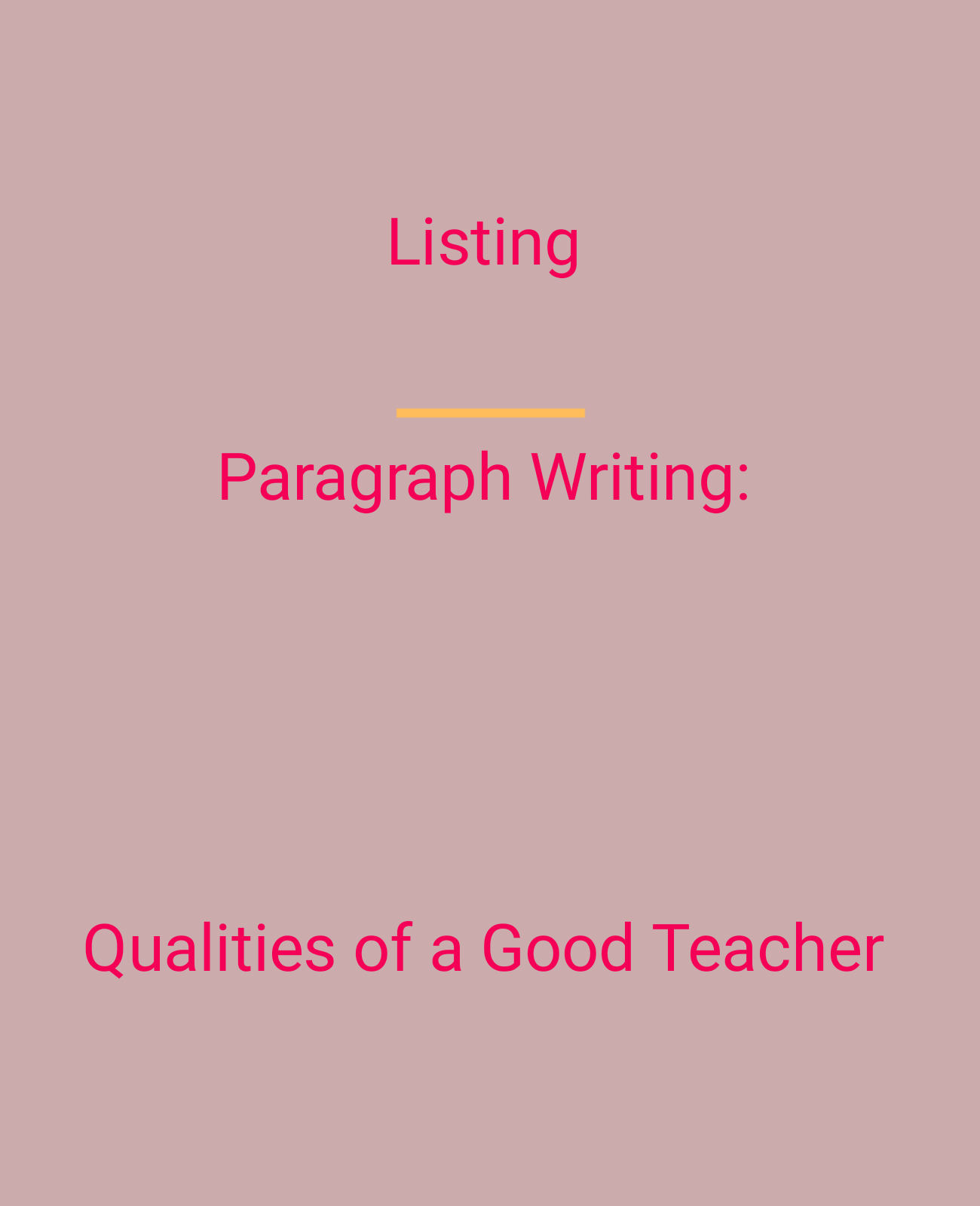Listing Paragraph Writing: Qualities of a Good Teacher