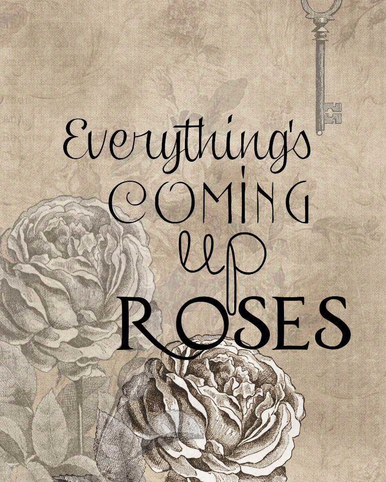 Sweetly Scrapped: Everythings coming up Roses...