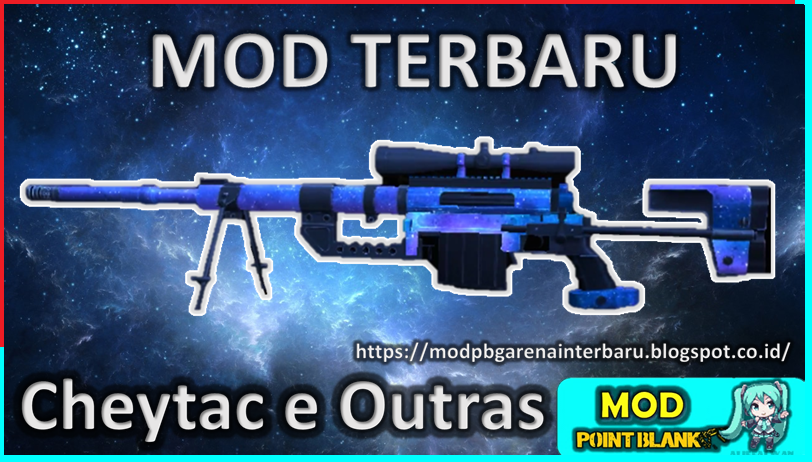 MOD SENJATA - MOD Point Blank Terbaru