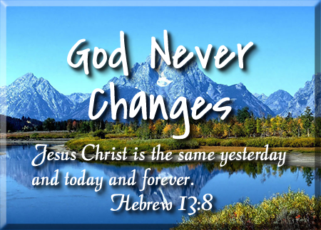 His Daily Word: God Never Changes