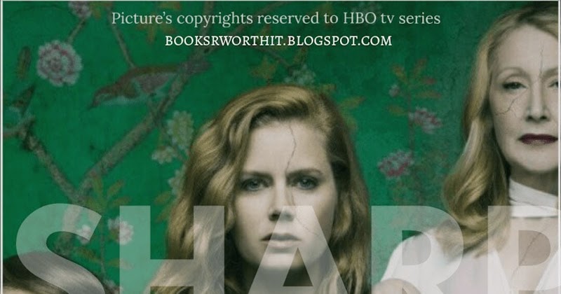 The darkest book | Review on " Sharp objects by Gillian Flynn - SHE ...