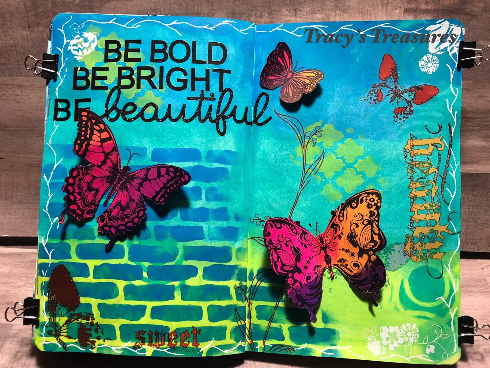 Tracys Treasures: Be Bold, Be Bright, Be Beautiful. Art journal page