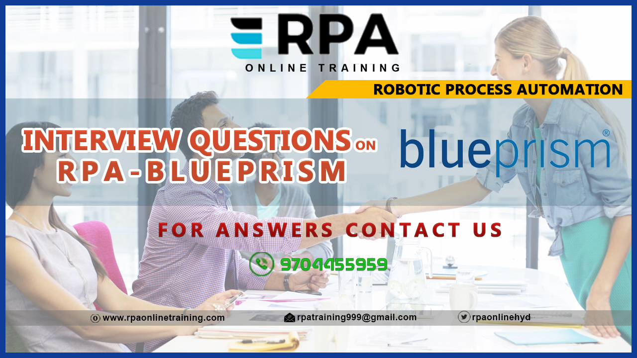 Robotic Process Automation: RPA BLUEPRISM Interview Questions For Experienced