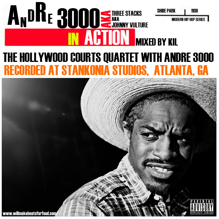 Will Make Beats For Food : Andre 3000 aka 3 Stacks aka Johnny Vulture ... Will Make Beats For Food : Andre 3000 aka 3 Stacks aka Johnny Vulture ...