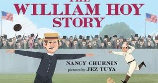 KISS THE BOOK: The William Hoy Story by Nancy Churnin - ESSENTIAL