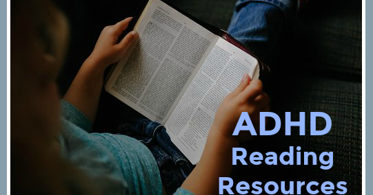 Help for Struggling Readers: BEST Reading Resources for ADHD