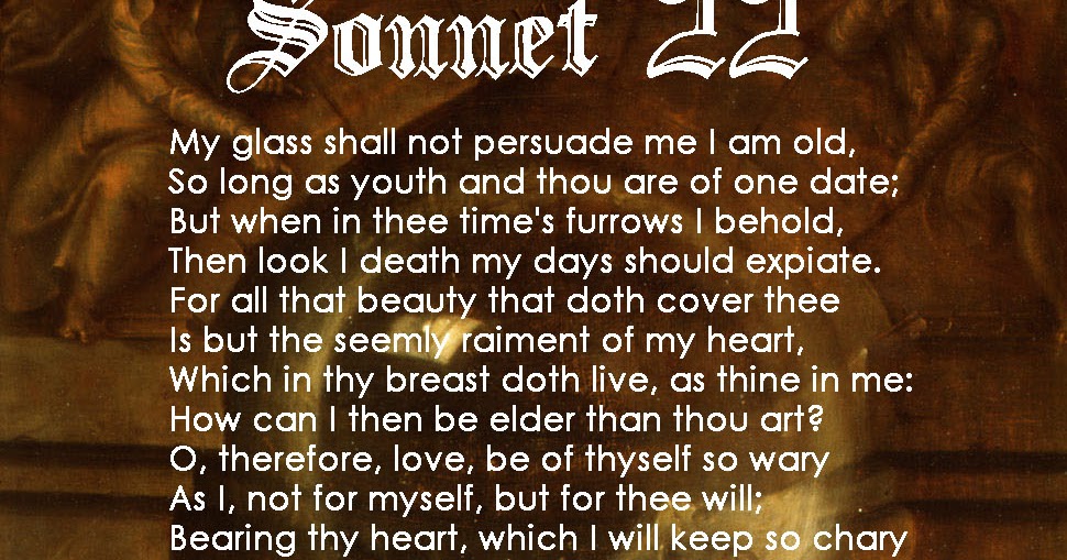 Shakesblogging™: Shakespeare's Sonnet 22
