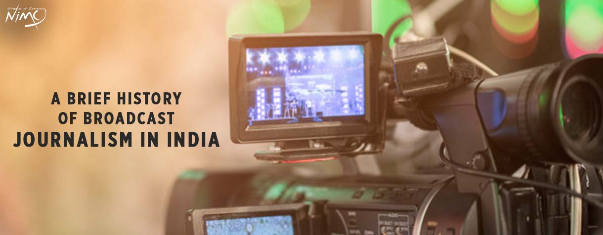 A Brief History of Broadcast Journalism In India