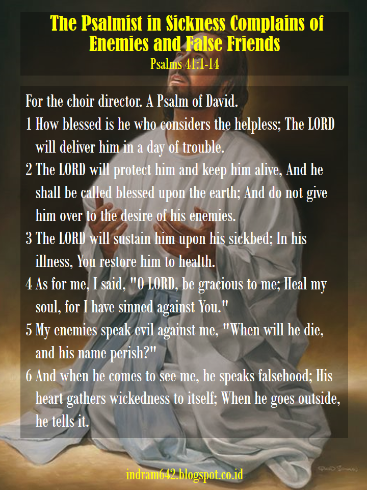 SENI MENULIS ISI HATI TUHAN : Mazmur 41:1-14, The Psalmist in Sickness ...