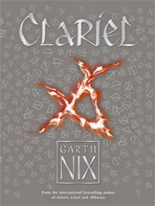 Seven Miles of Steel Thistles: CLARIEL by Garth Nix - review