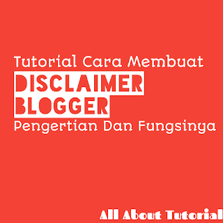 Pengertian Dan Fungsi Disclaimer Serta Cara Membuatnya - Tutorial Lengkap
