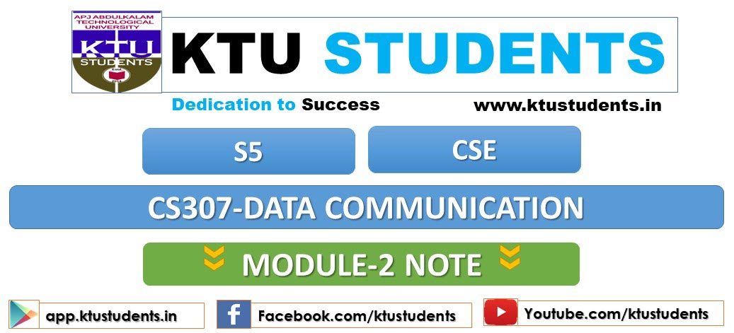 CS307 Data Communication Module 2 Note S5 CSE KTU Demo cs307-data-communication-module-2-note-s5-cse-ktu-demo