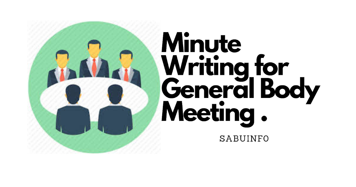How to write a minute of the general body meeting