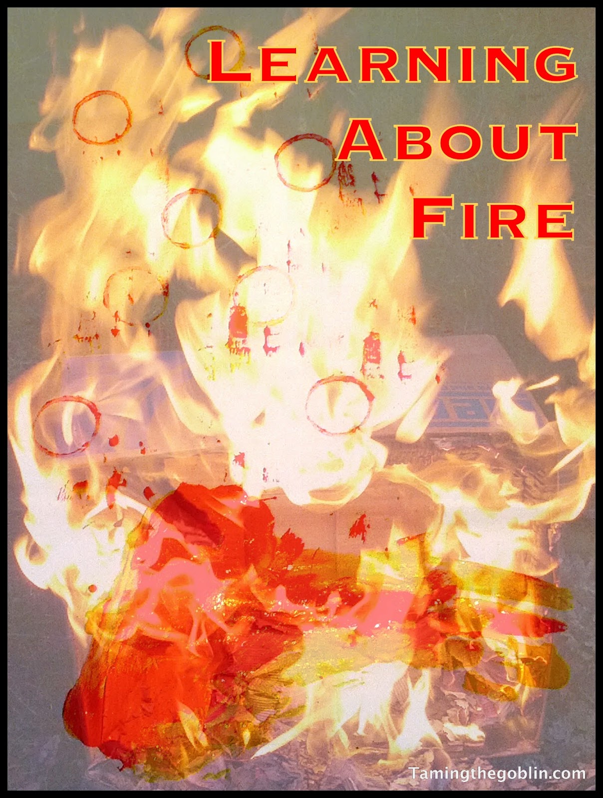 Taming the Goblin: Kids Co-op - Learning about Fire