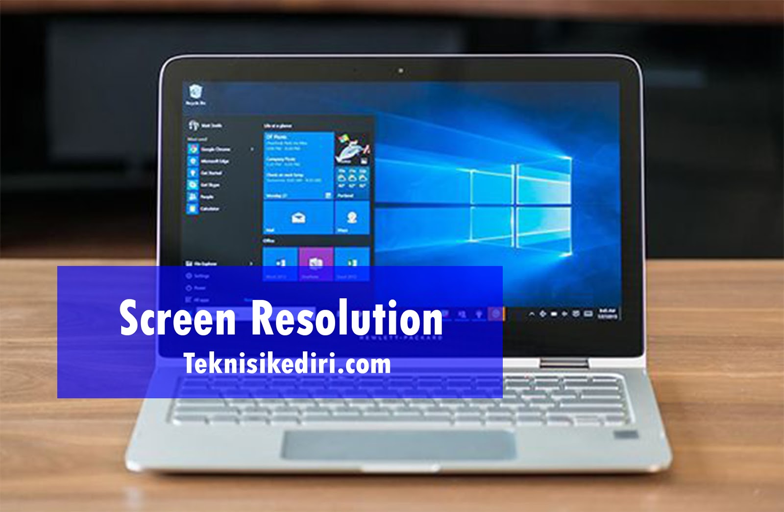 Cara Merubah Screen Resolusi Pada Layar Laptop - TeknisiKediri.com Cara Merubah Screen Resolusi Pada Layar Laptop - TeknisiKediri.com
