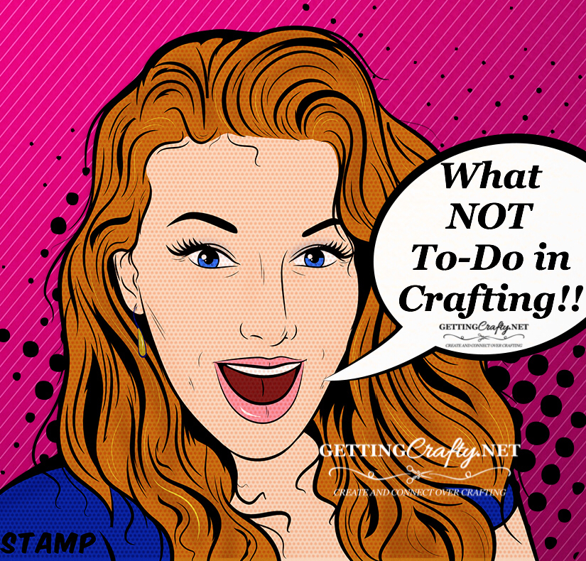 Getting Crafty with Jamie: What NOT to do in Crafting...