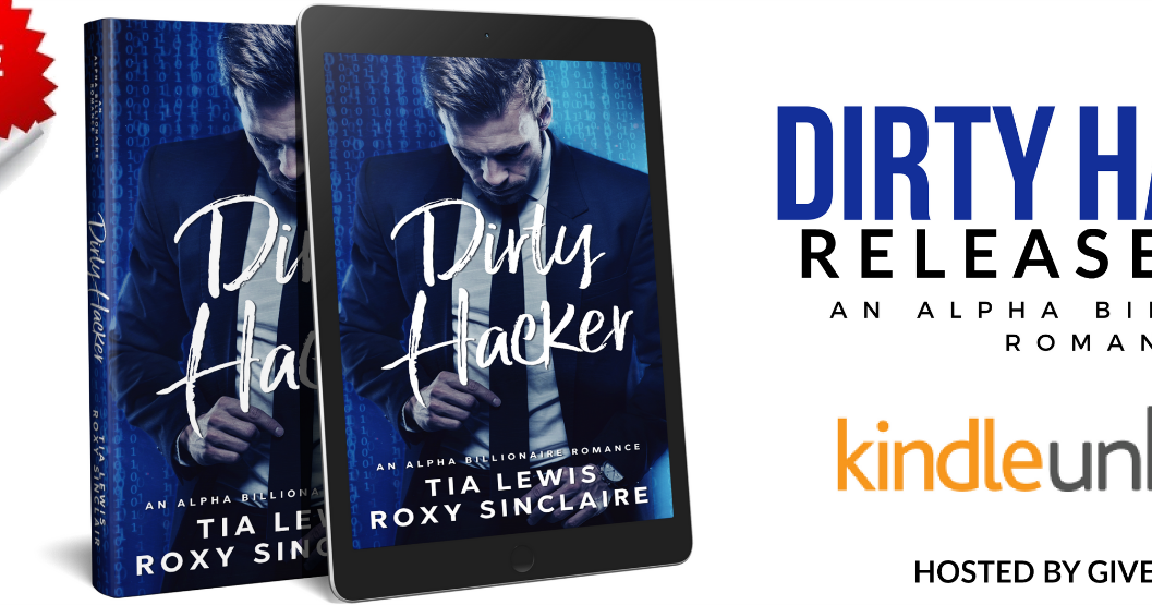 Ogitchida Kwe's Book Blog : Release Blitz for Dirty Hacker by Tia Lewis ...