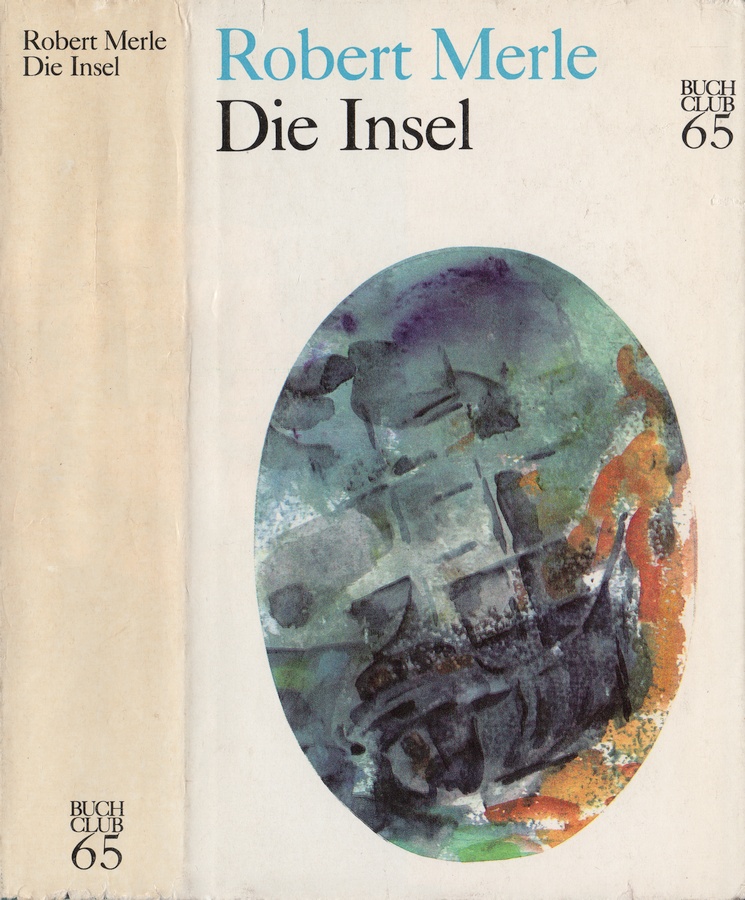 PoSeWe - Maritime Bücher und Schriften: Robert Merle - Die Insel (1964/67)